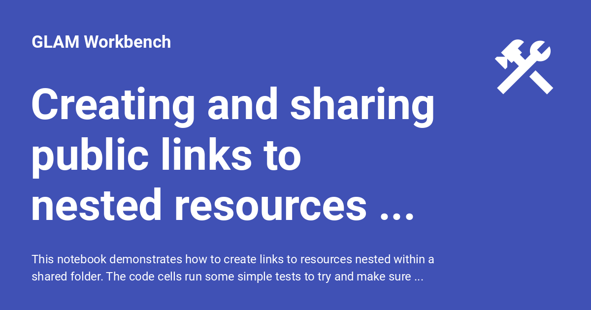 Creating And Sharing Public Links To Nested Resources In Cloudstor Glam Workbench