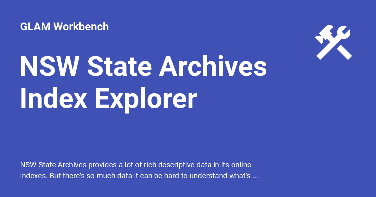 NSW State Archives Index Explorer - GLAM Workbench