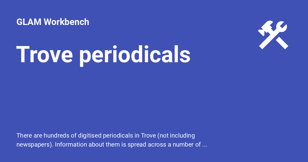 Trove Periodicals Glam Workbench