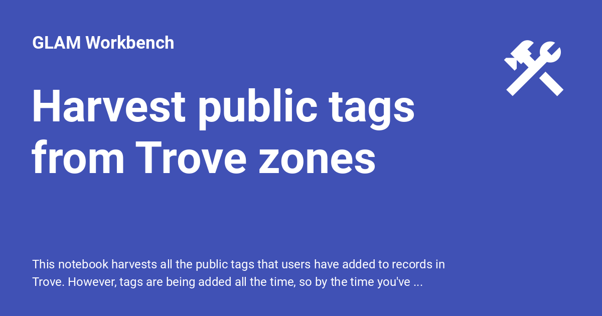 Harvest Public Tags From Trove Zones Glam Workbench