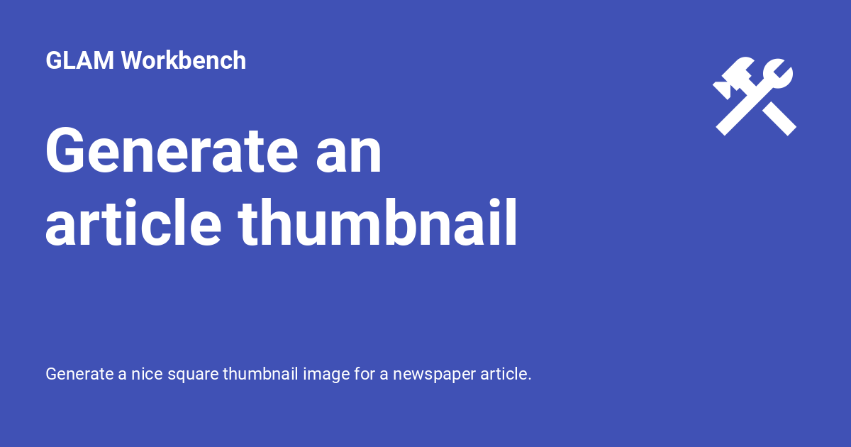 Generate an article thumbnail - GLAM Workbench