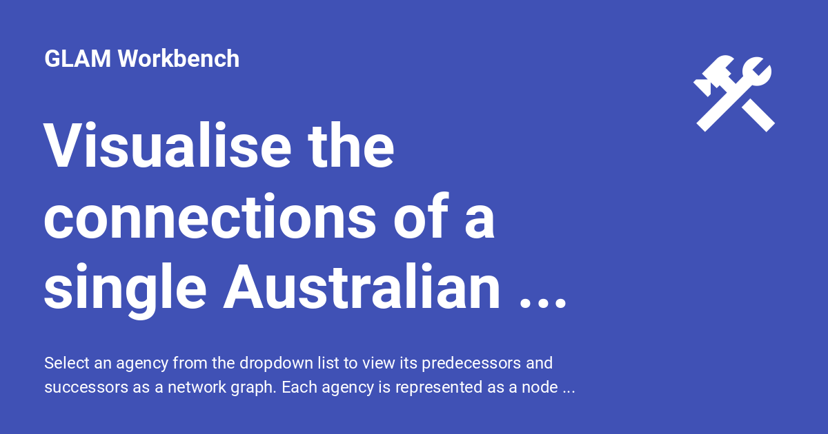 Visualise the connections of a single Australian government agency ...